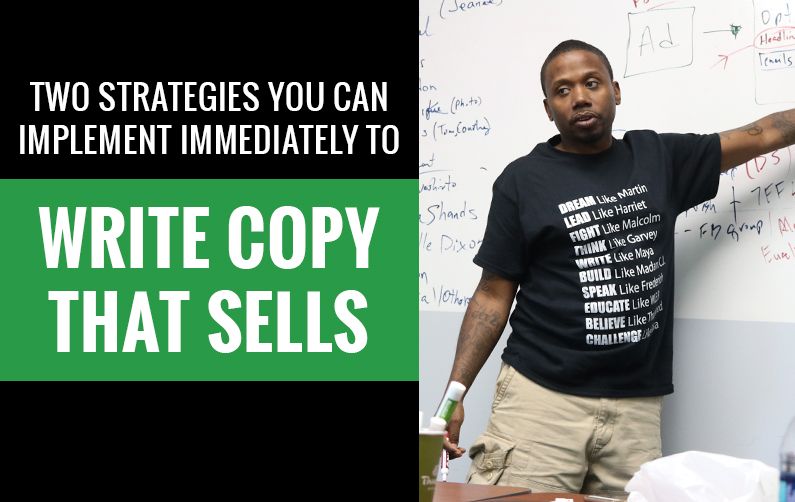 Two Strategies You Can Implement Immediately To Write Copy That ...
