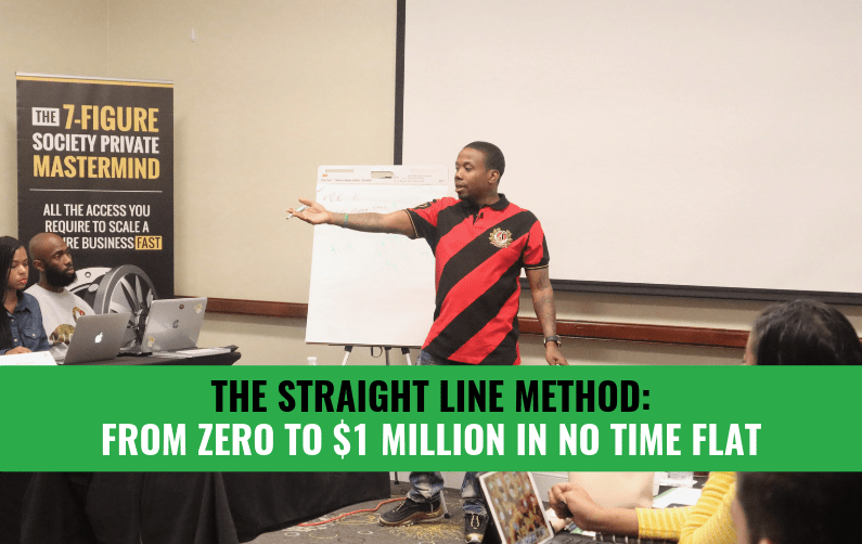 The Straight Line Method: From Zero To $1 Million In No Time FlatClient ...