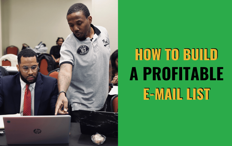 How To Build A Profitable E-mail ListClient Attraction University