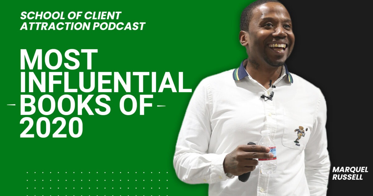 Most Influential Books of 2020Client Attraction University